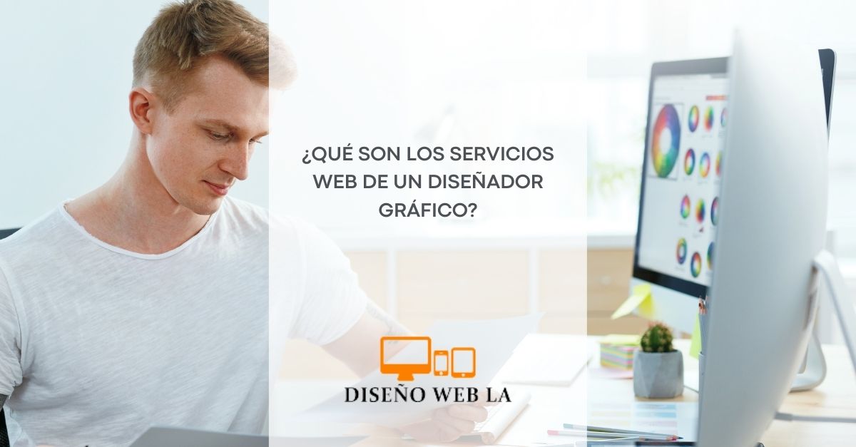 ¿Qué son los servicios web de un diseñador gráfico?